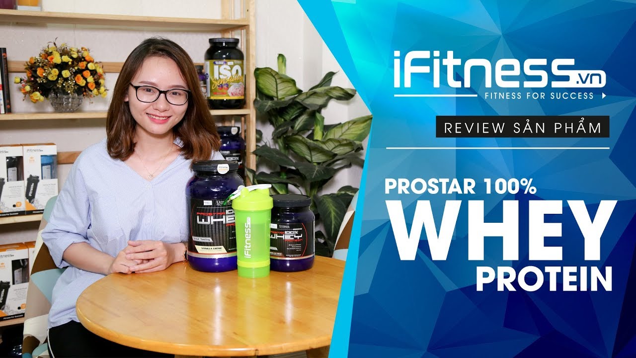 Review Prostar 100% Whey Protein - Sữa tăng cơ giảm mỡ từ Mỹ - YouTube