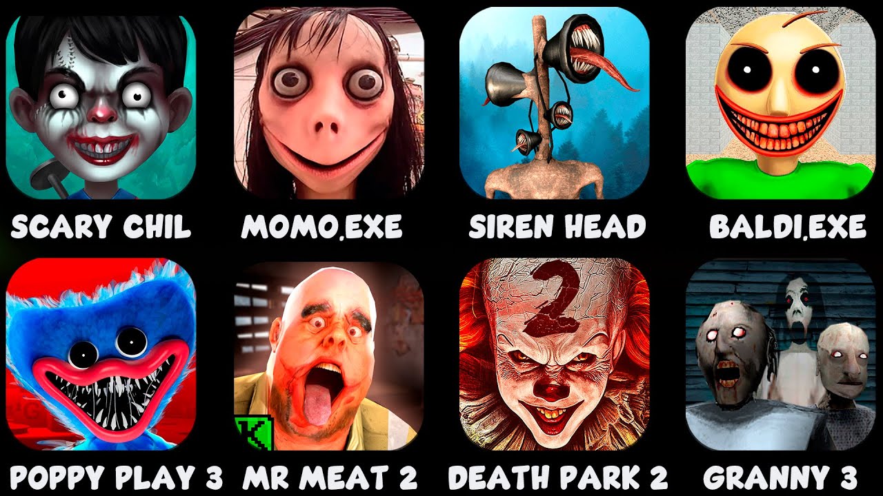 Scary Child,Momo,Siren Head,Poppy Playtime 3,Granny 3,Death Park 2,Mr ...