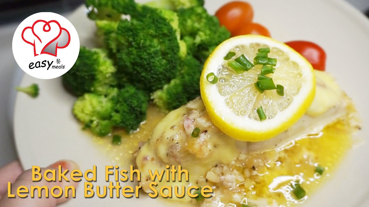 Baked Fish with Lemon Butter Sauce | beginner | simple | ingredients ...