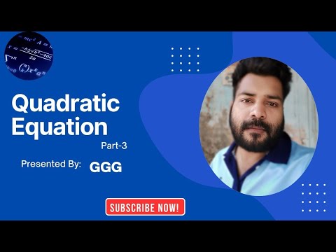 Quadratic Equation Part 3 - YouTube