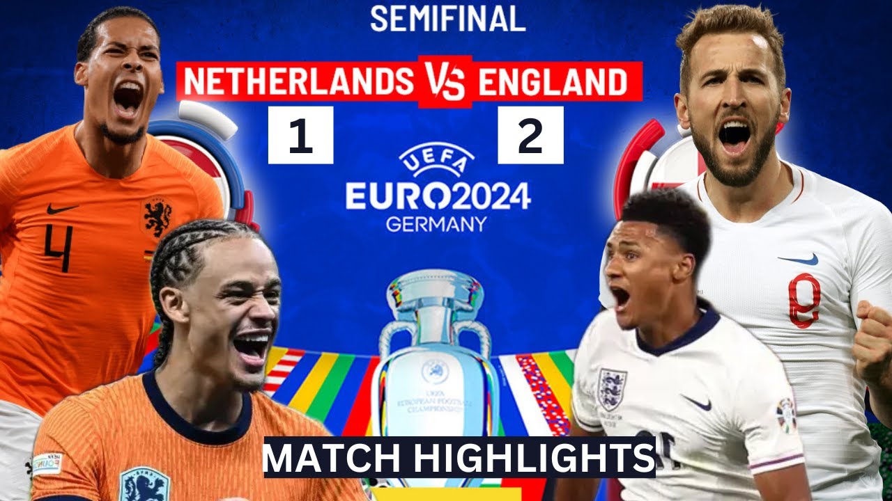 Netherlands vs England 1 - 2 extended highlights euro 2024 semi-final ...