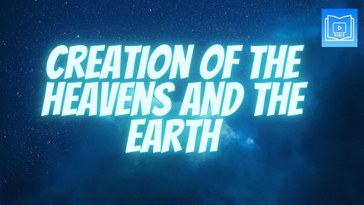 Creation of the heavens and the earth. BIBLE. Genesis 01. - YouTube