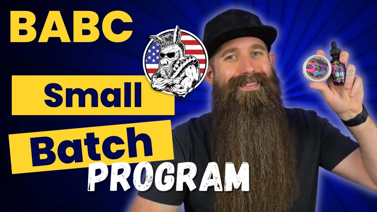Badass Beard Care - Small Batch Program! - YouTube