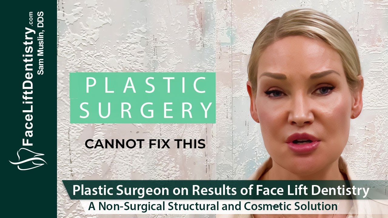 Plastic Surgeon Reviews Plastic Surgery vs. Face Lift Dentistry - YouTube