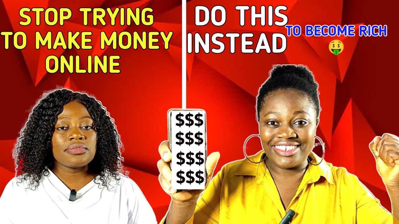 Stop Trying To Make Money Online Do This Instead Today Become Rich