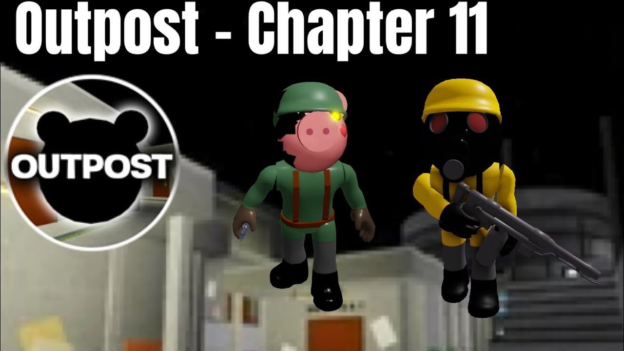 ROBLOX Piggy: Book 1 Chapter 11 (Outpost) - YouTube