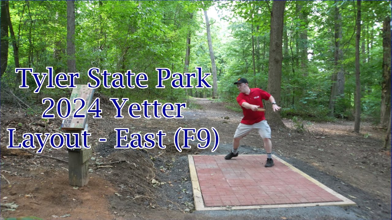 Tyler State Park 2024 Yetter Layout - East (F9) - YouTube