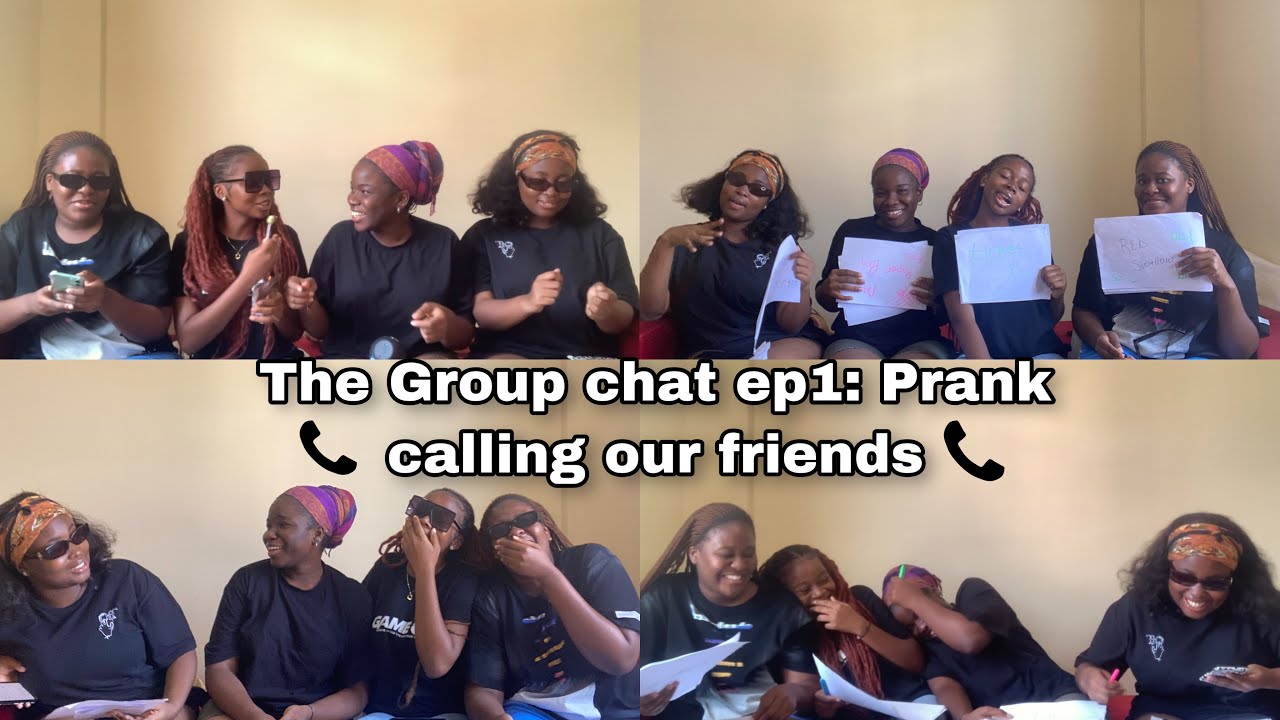 THE GROUP CHAT ep1: Pranking Our Friends 😂📞 - YouTube