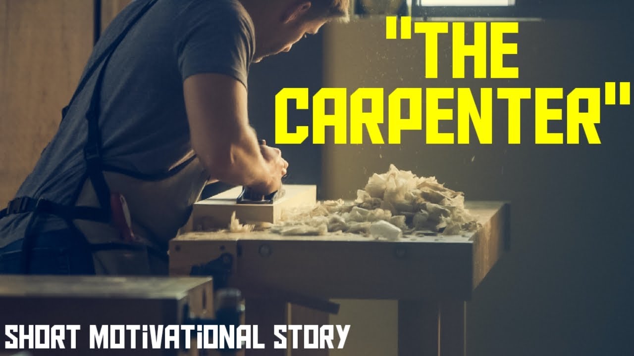 The Carpenter | Short Motivational Story | Short Story #20 | English ...
