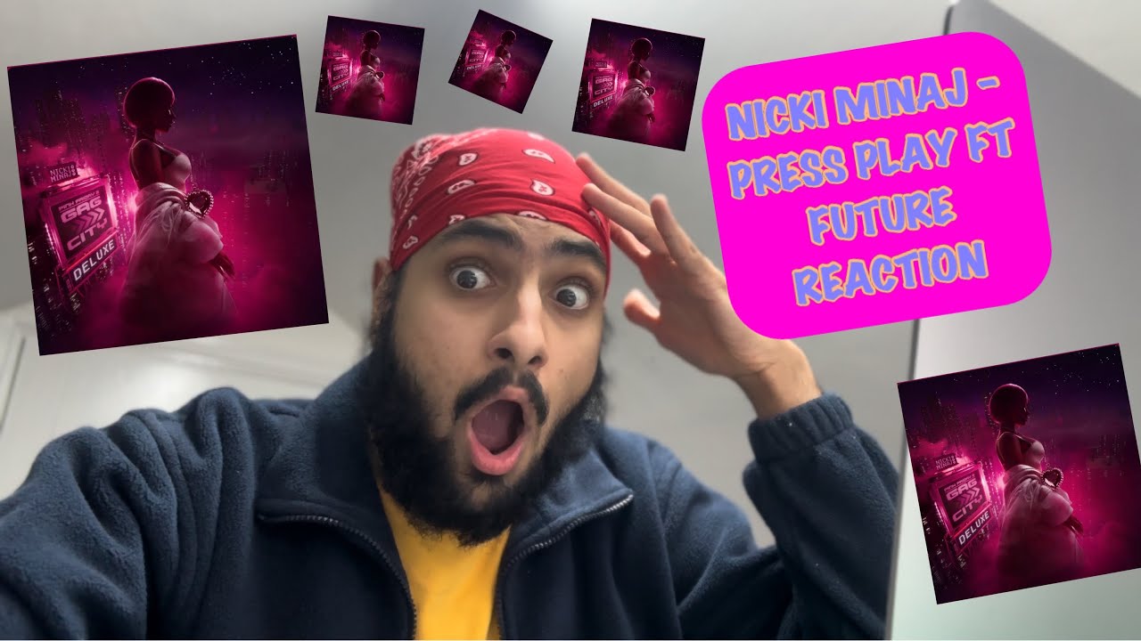 NICKI MINAJ - PRESS PLAY FT FUTURE REACTION!!! - YouTube