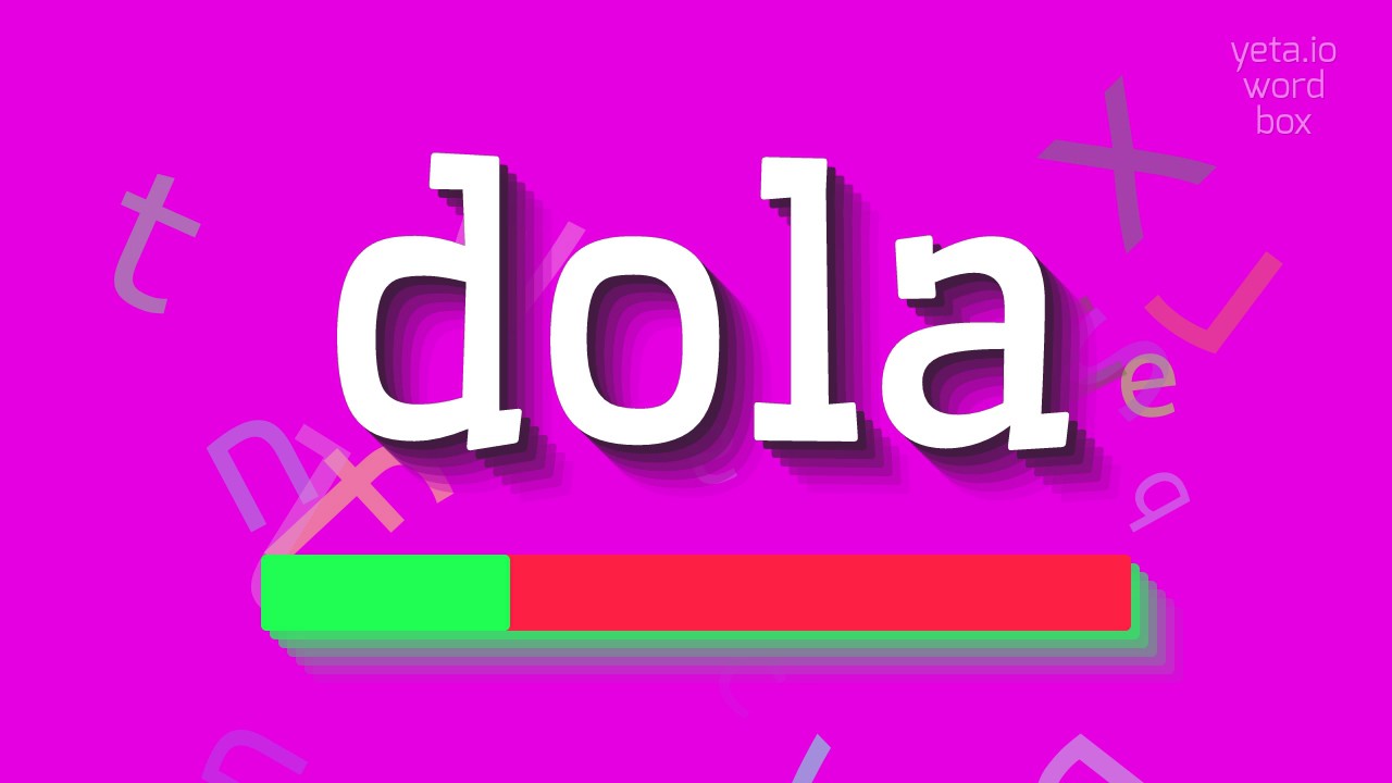 How to say "dola"! (High Quality Voices) - YouTube