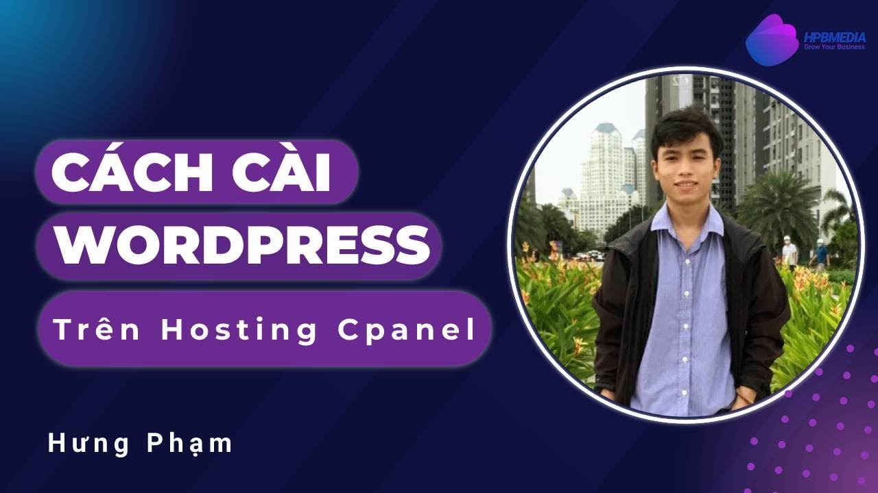 Cách Cài Đặt WordPress Trên Hosting Cpanel Hawkhost| HPB Media - YouTube