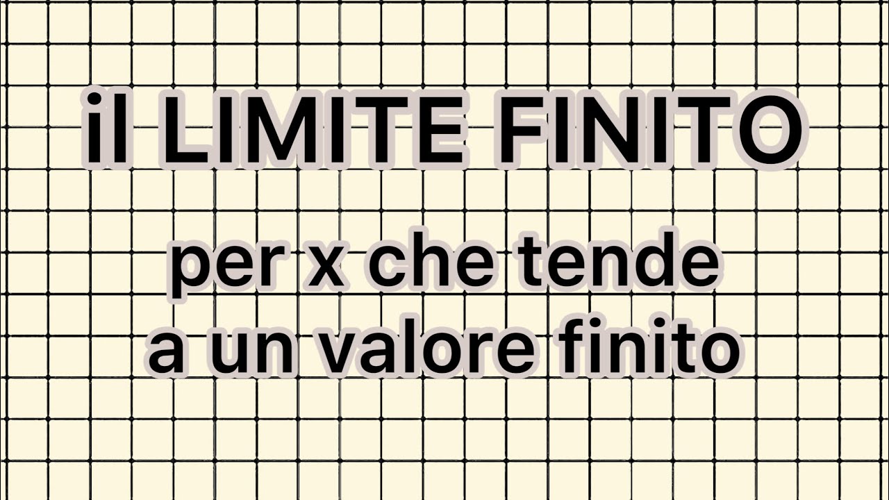 Limite finito per x tendente a un valore finito: spiegazione semplice ...