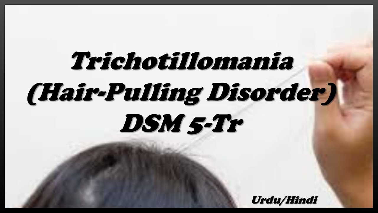 Trichotillomania | Skin Picking Disorder | DSM 5tr | - YouTube