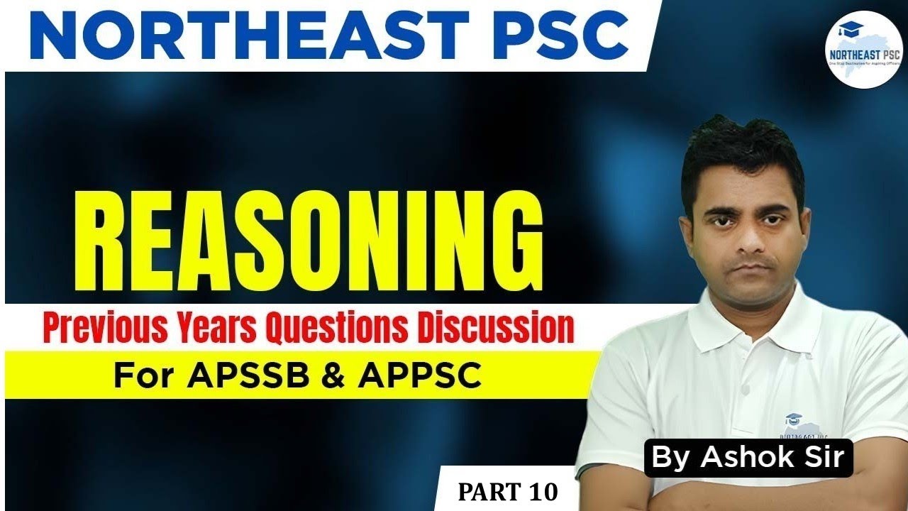 APSSB PYQs | Reasoning by Ashok Sir Part-10 | Northeast PSC | Previous ...
