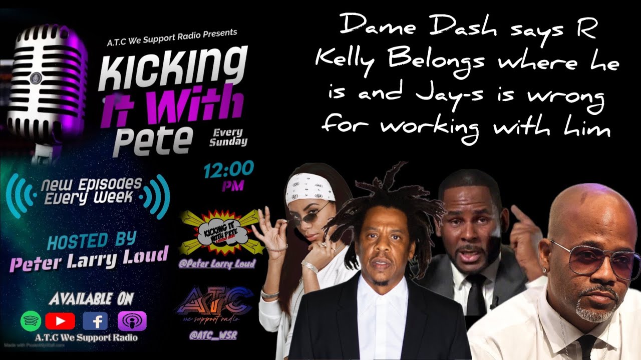 Dame Dash says R Kelly Belongs where he is and Jay-s is wrong for working with him! - YouTube