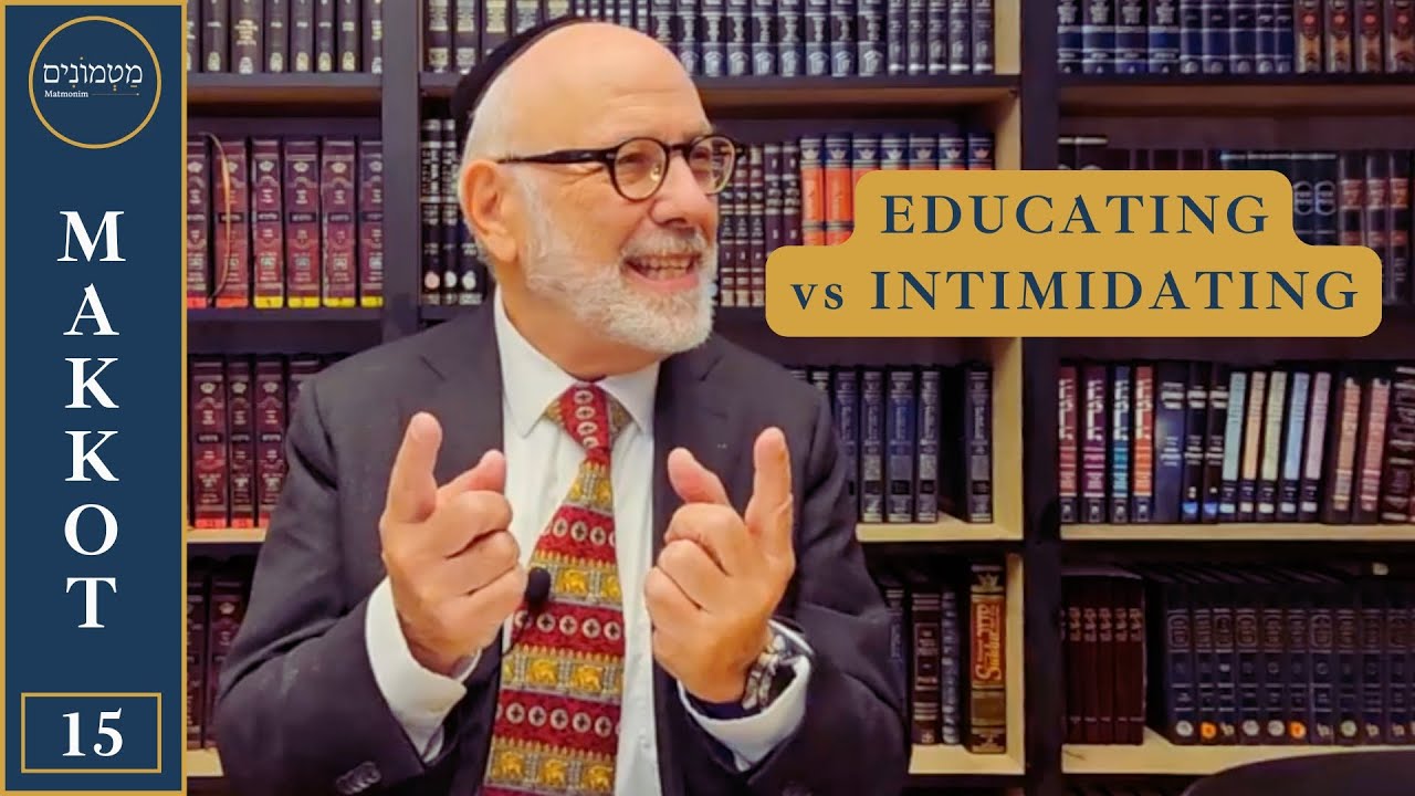Be an EDUCATOR Not an INFLUENCER | Daf Yomi MAKKOT 15 | Matmonim by Rabbi Lapin - YouTube