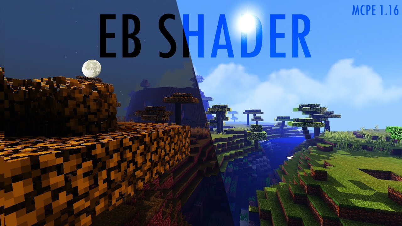 EB SHADER- PARA MINECRAFT PE 1.16 SIN LAG/ SHADER REALISTA PARA ...