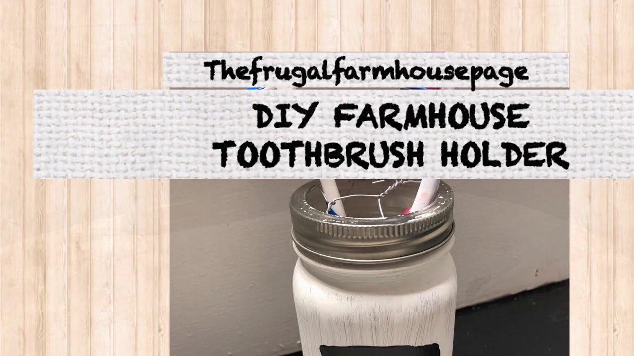 Diy Farmhouse toothbrush holder - YouTube