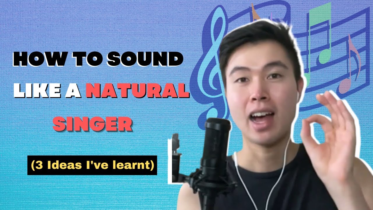 How To Sound Like A Natural Singer (3 Ideas I've Learnt)| Singing ...