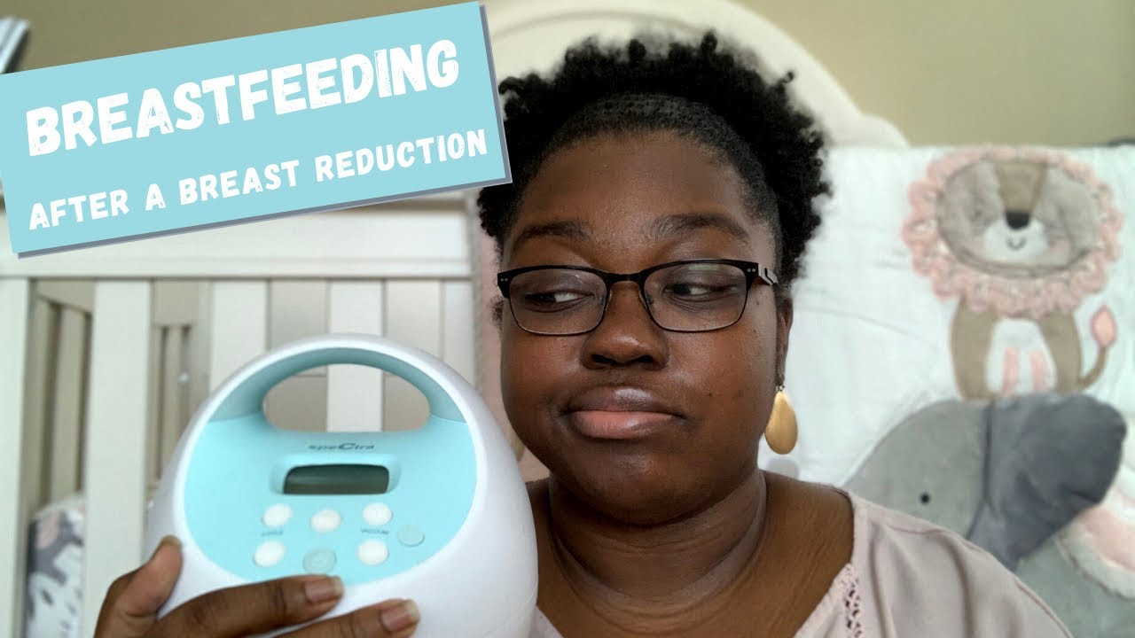 Breastfeeding After A Breast Reduction My Experience Youtube