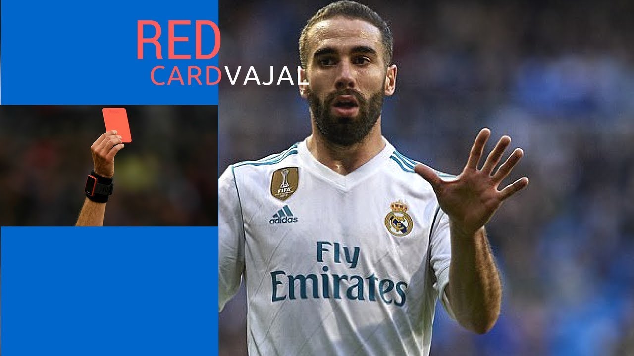 Carvajal “RED CARD” vs Barcelona - YouTube