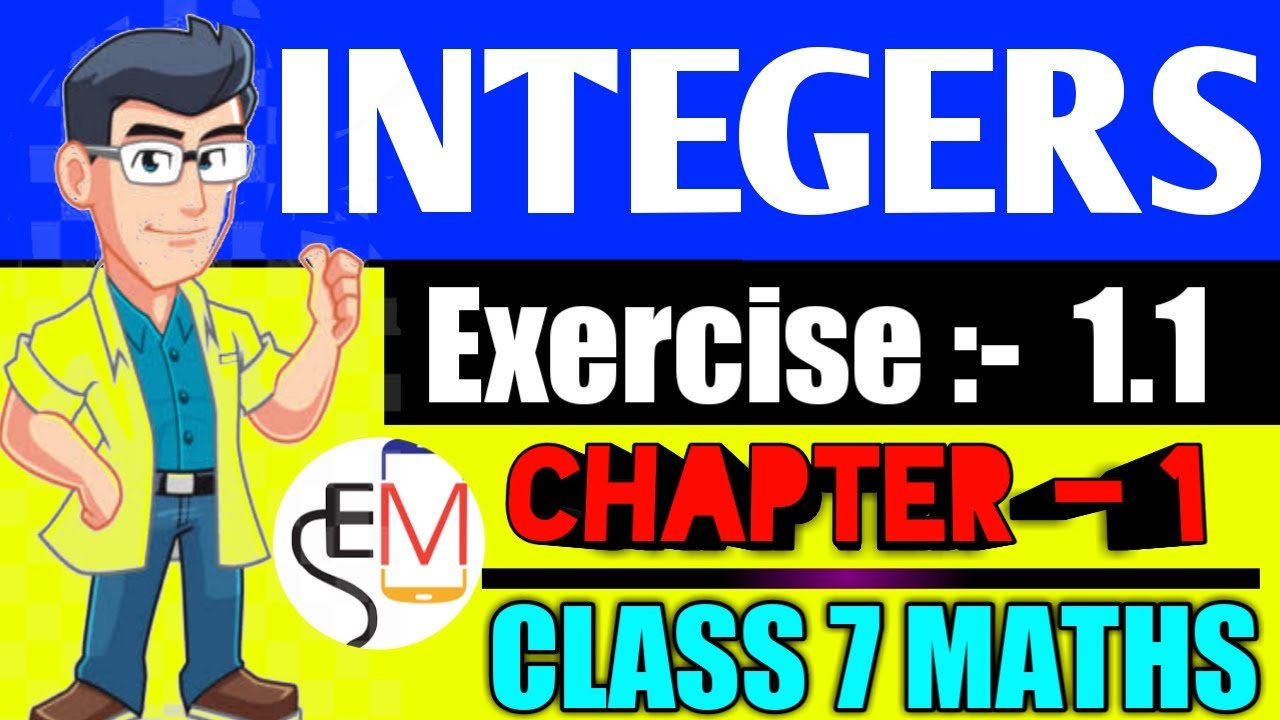 INTEGERS CLASS 7 MATHS EXERCISE 1 1 FULL EXPLAINATION integers-class-7-maths-exercise-1-1-full-explaination