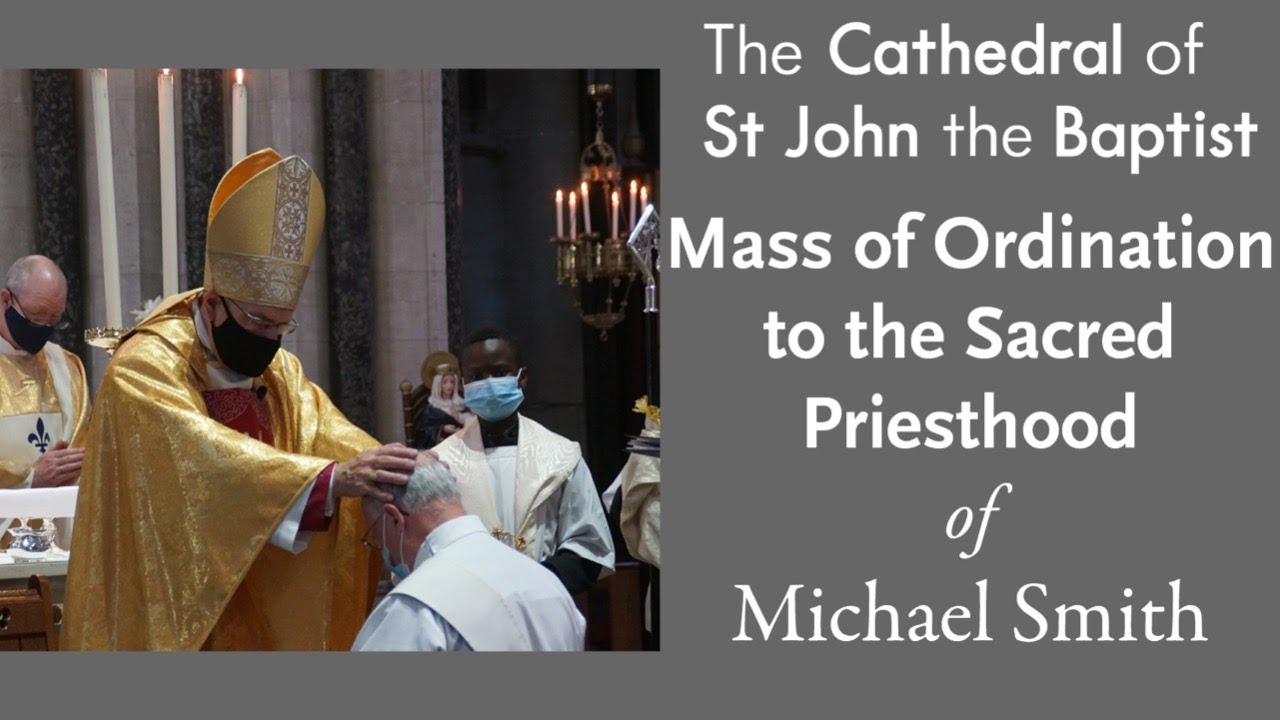 Ordination of Revd Michael Smith to the Sacred Priesthood - 3rd July ...