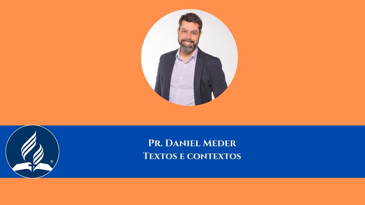 Textos e contextos - Pastor Daniel Meder - YouTube