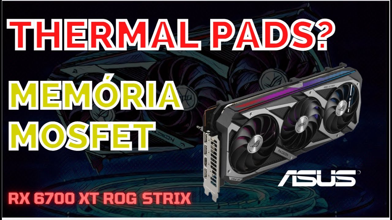 THERMAL PADS RX 6700 XT ROG STRIX - YouTube