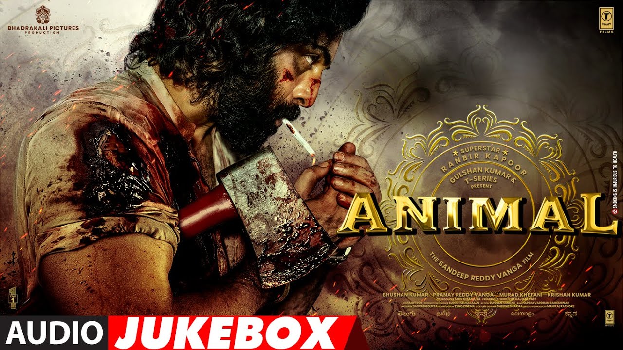 ANIMAL (AUDIO JUKEBOX): Ranbir Kapoor | Rashmika M, Anil K, Bobby D ...