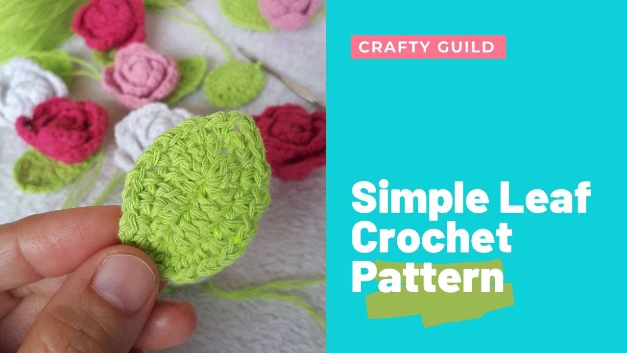 Simple Leaf Crochet Pattern/ Easy Crochet Leaf for Beginners/ Leaf Crochet Tutorial - YouTube