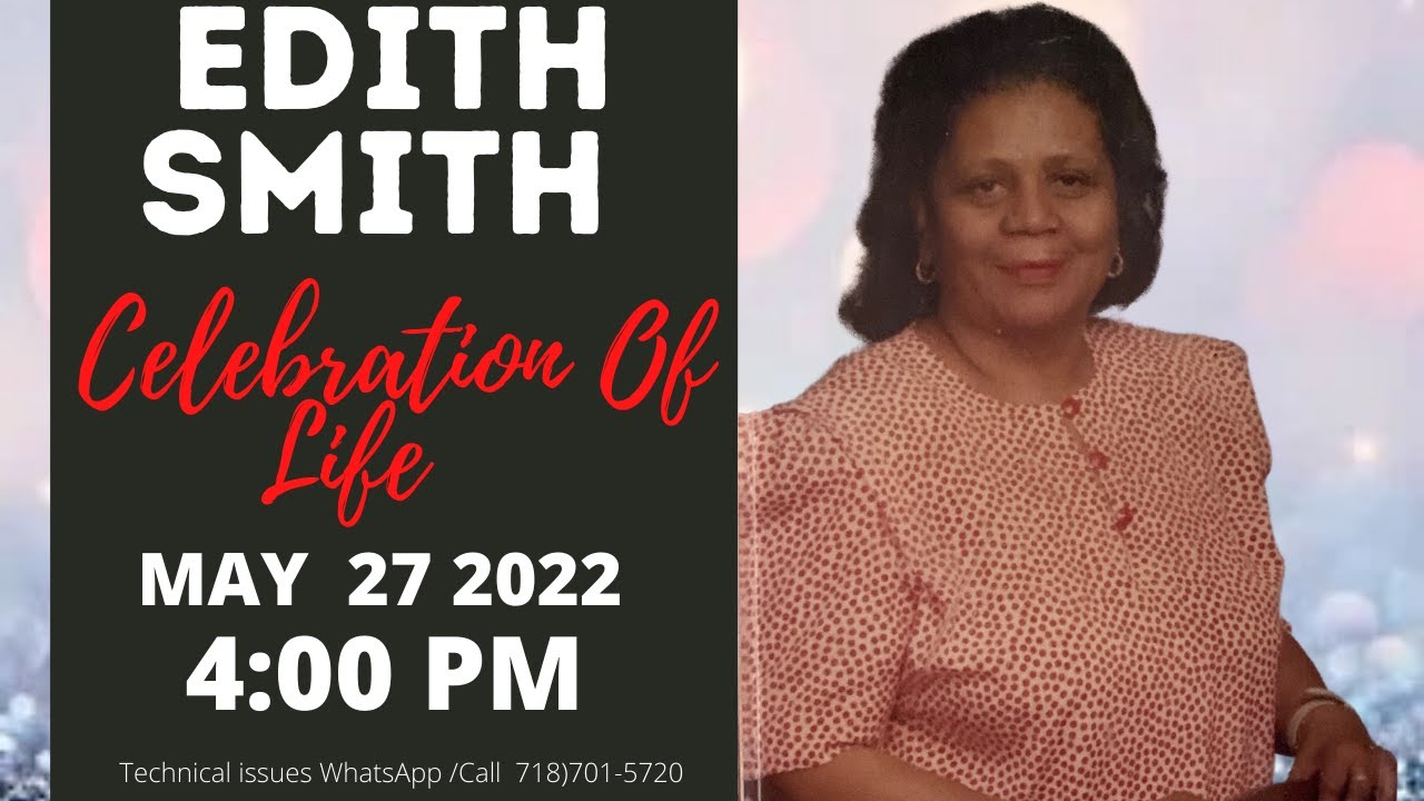 Edith Smith Celebration Of Life - YouTube