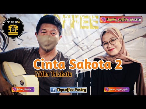 CINTA SAKOTA 2 - MITHA TALAHATU || COVER PUTRI - YouTube