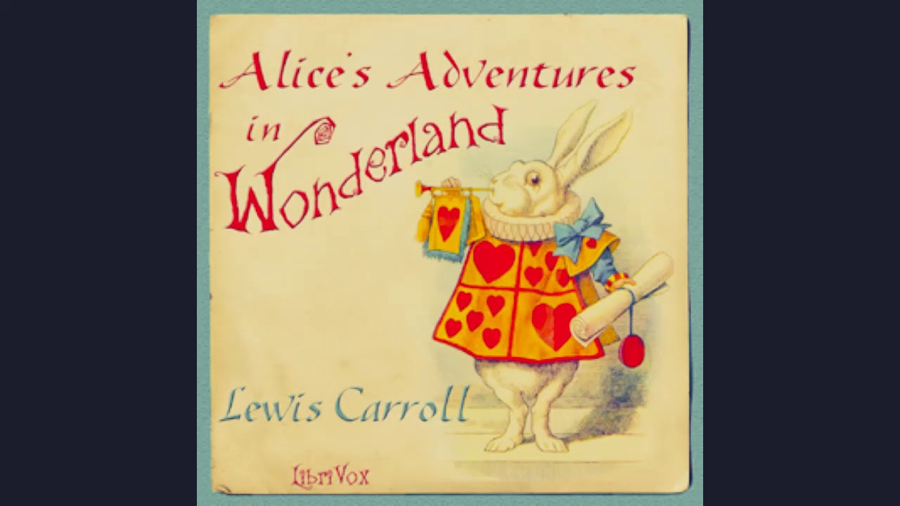Alice's Adventures in Wonderland by LEWIS CARROLL - FULL AudioBook ...