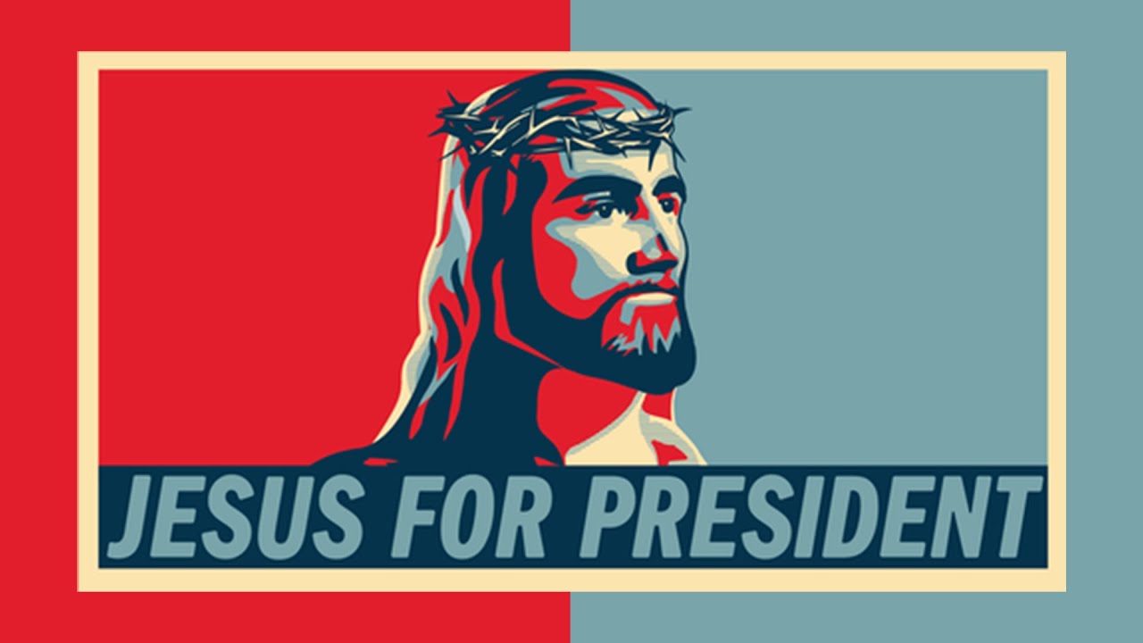 Jesus for President - YouTube