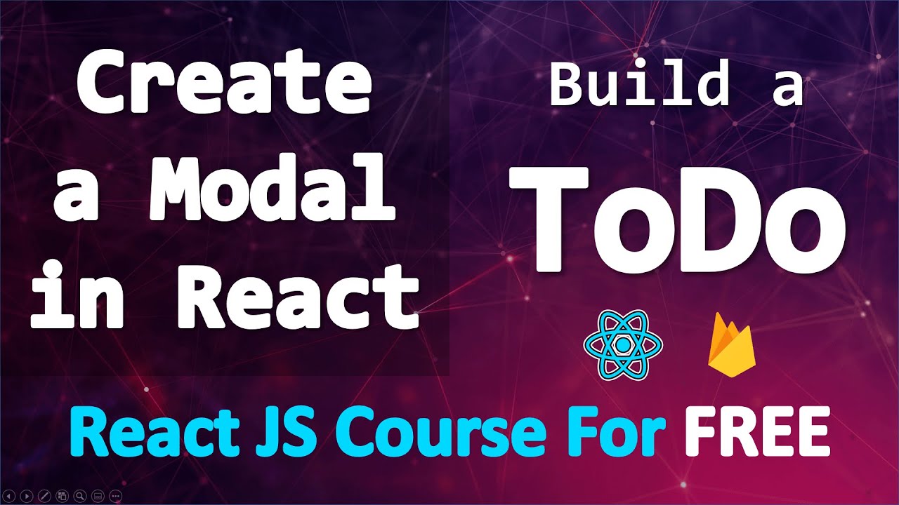 Build A Todo App With React And Firebase • Create A Modal • Part 5