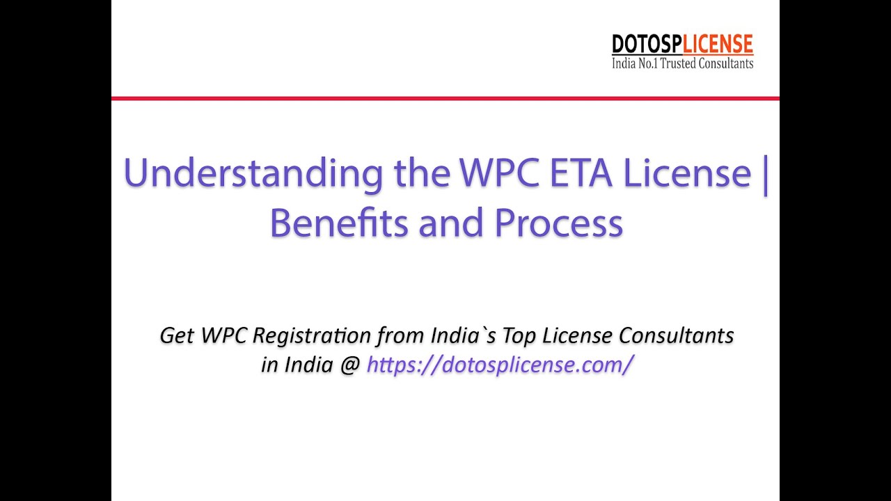 Understanding the WPC ETA License | Benefits and Process - YouTube