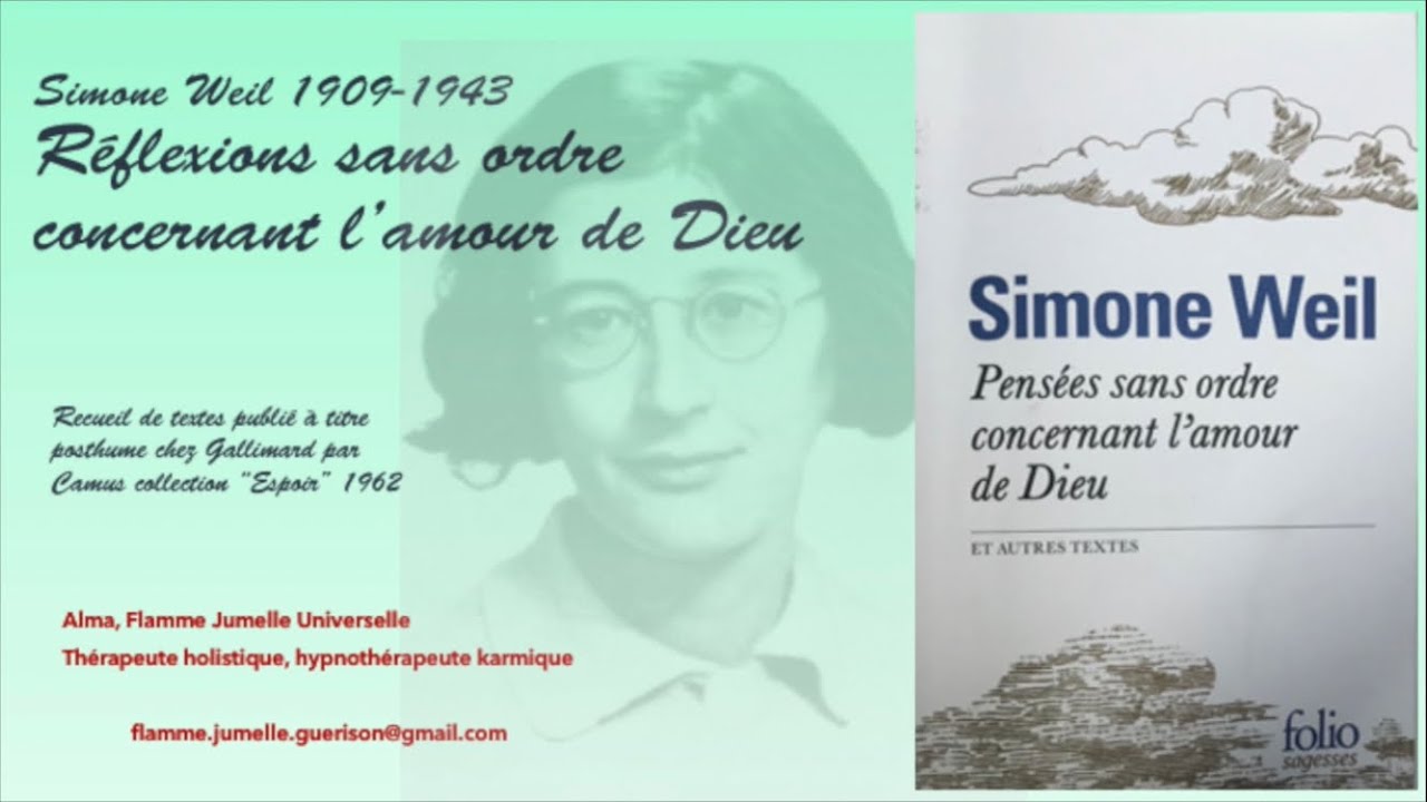 Lecture - Simone Weil : Réflexions sans ordre concernant l’amour de ...