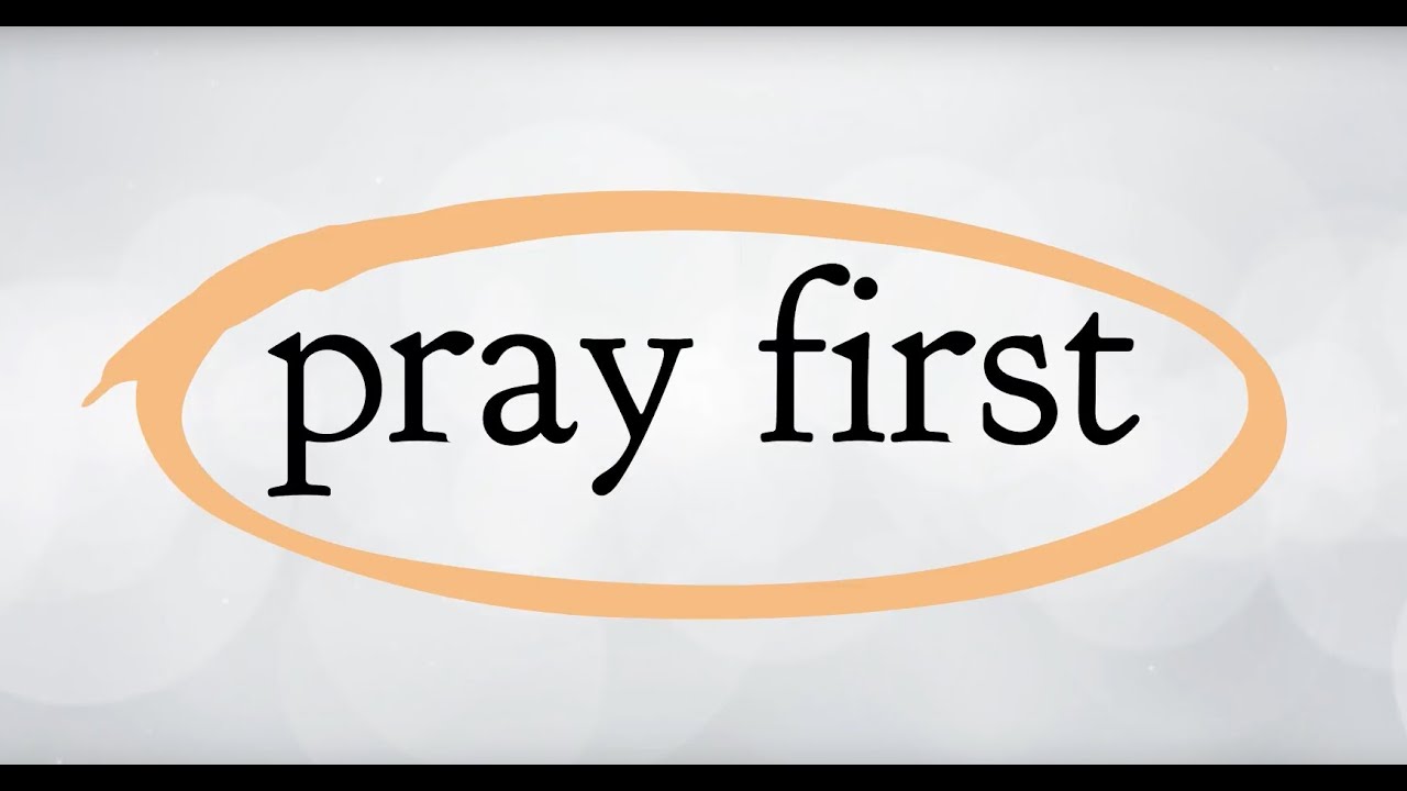 Pray First | Even MORE P's of Prayer (2023-08-20) - YouTube
