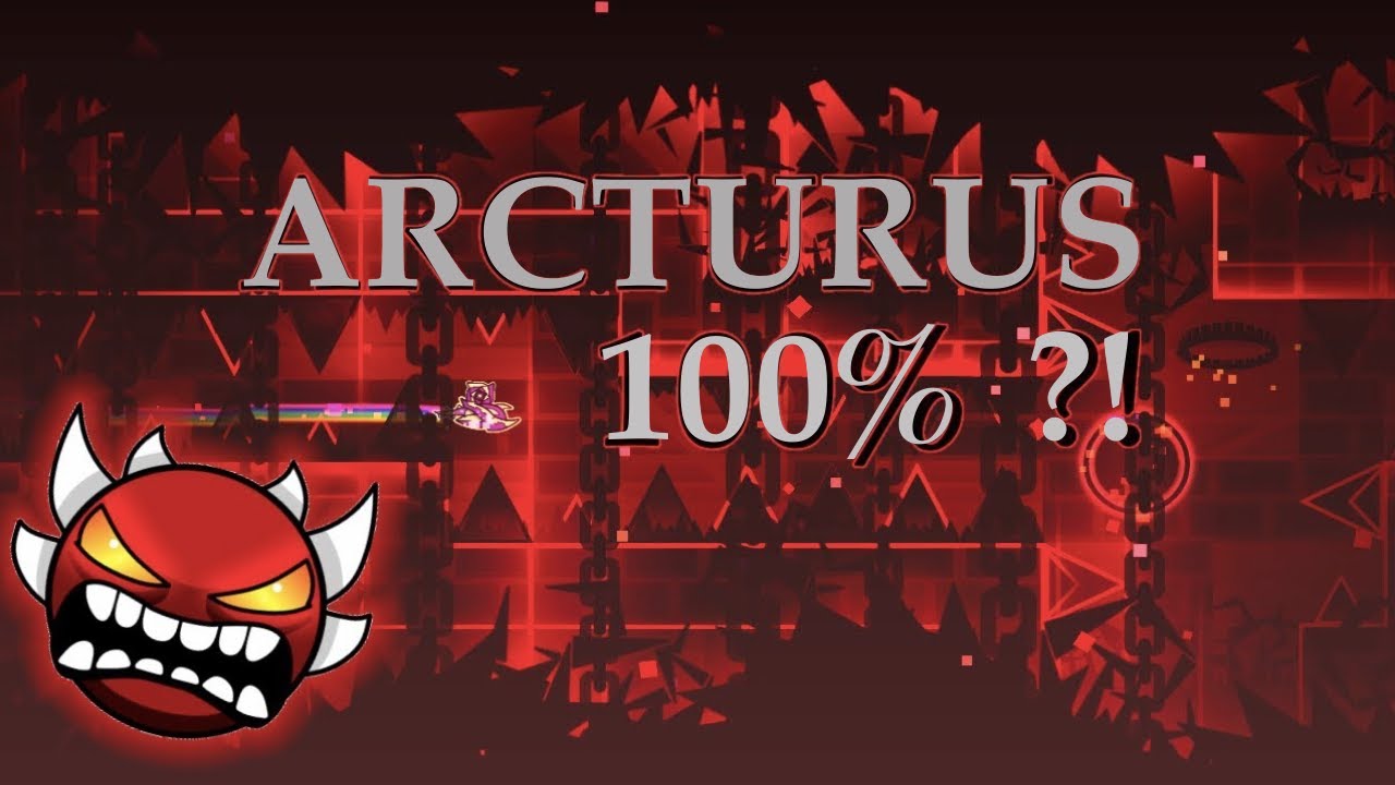 I BEAT ARCTURUS !! (Top 1 Demon) | Geometry Dash - YouTube