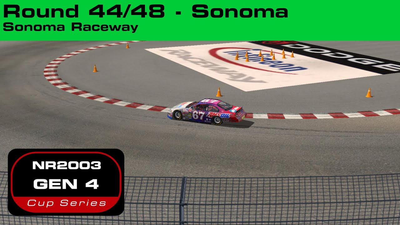 NR2003 GEN 4 CUP SERIES - Round 44: Sonoma Raceway - YouTube