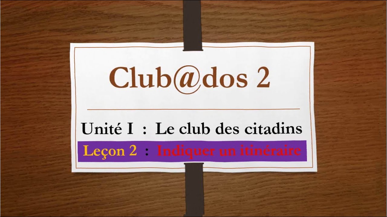 club ados 2 unite 1 lecon 2 - YouTube
