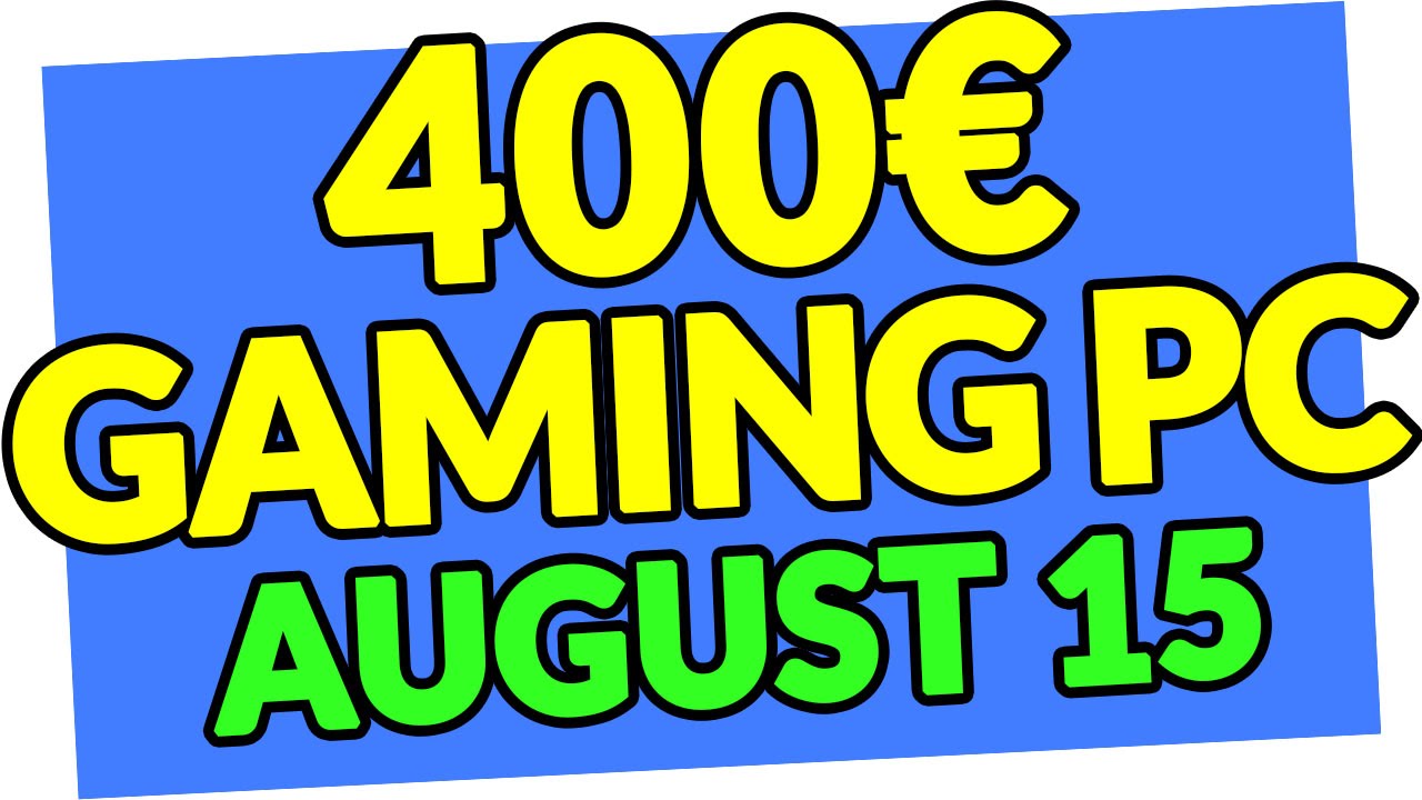 Bester Gaming PC für 400€ Euro - [AUGUST/SEPTEMBER 2015] - Gamer ...