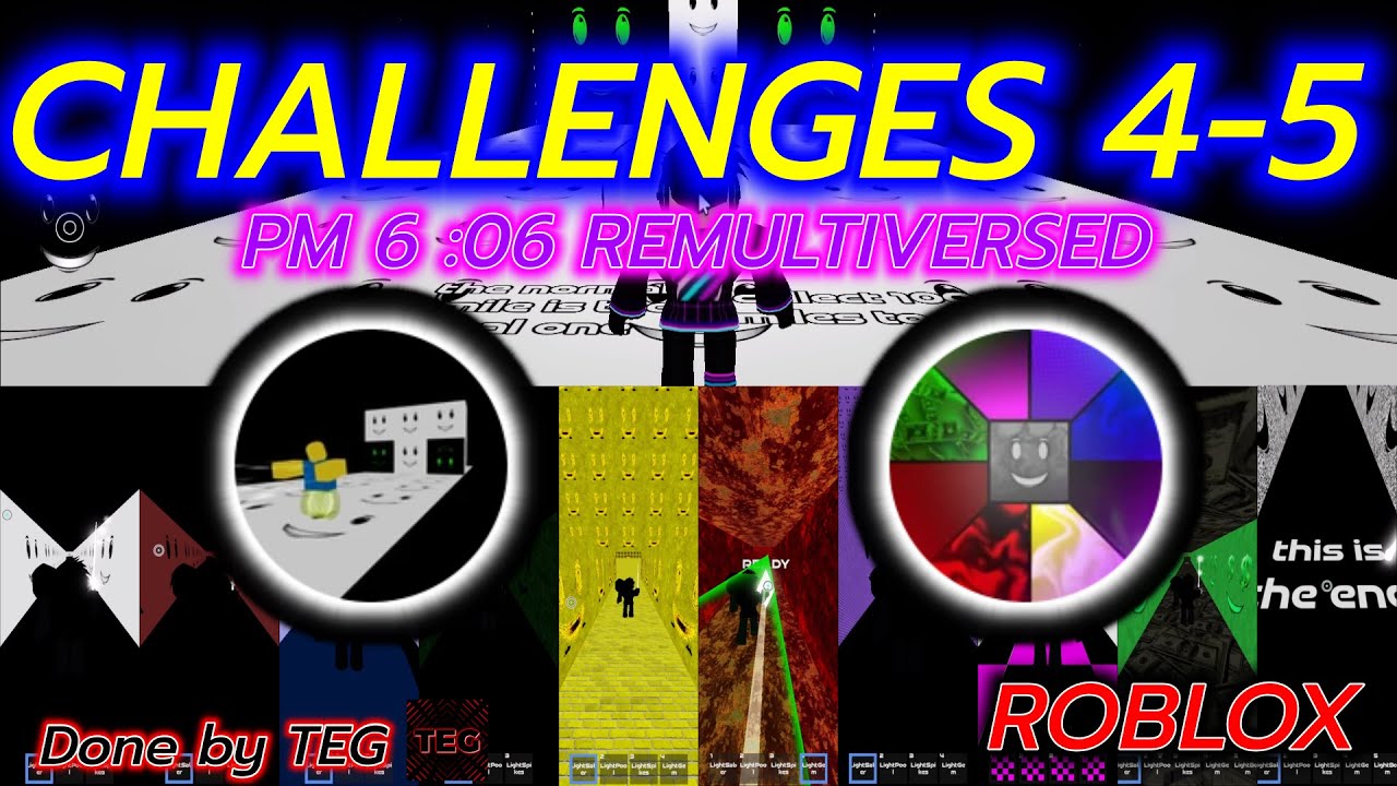 ROBLOX: PM 6:06 REMULTIVERSED (Challenges 4 - 5 Gameplay) - YouTube