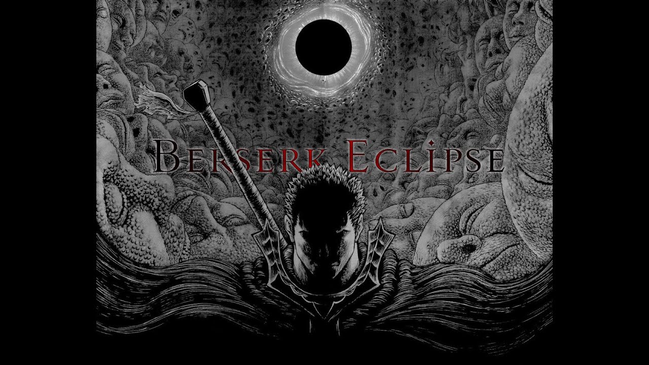 BERSERK ╔ ECLIPSE ╝ - YouTube