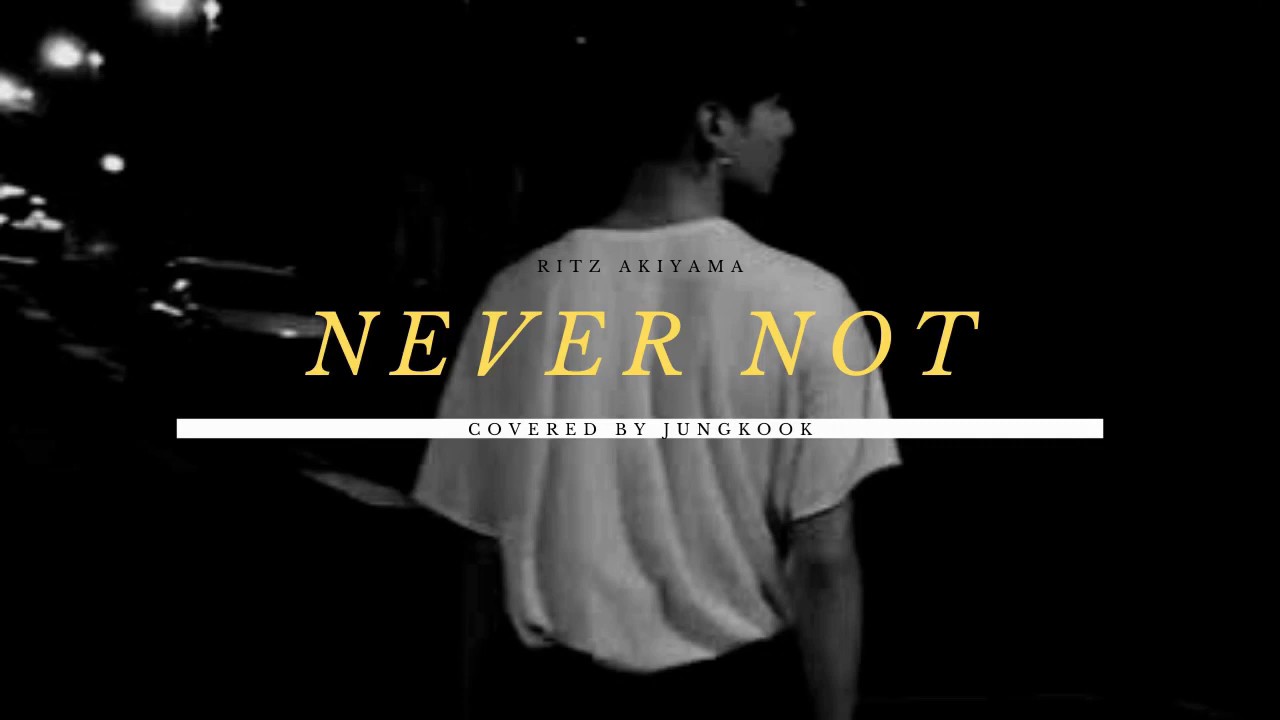 'Never Not' Lyrics 정국 (Jungkook) Version - YouTube