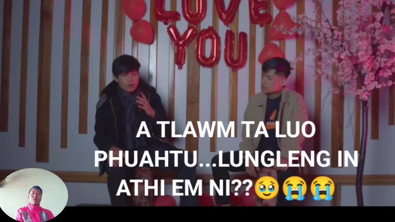 A TLAWM TA LUO..YOUNGFELA & SMILEY,,,A PHUAHTU STORY CHU🥹🥹 - YouTube