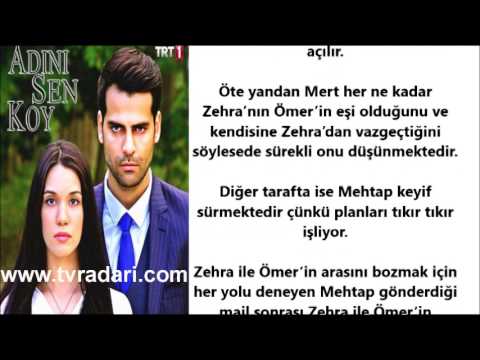 Adını Sen Koy 132.Bölüm Özeti 21 Mart Salı