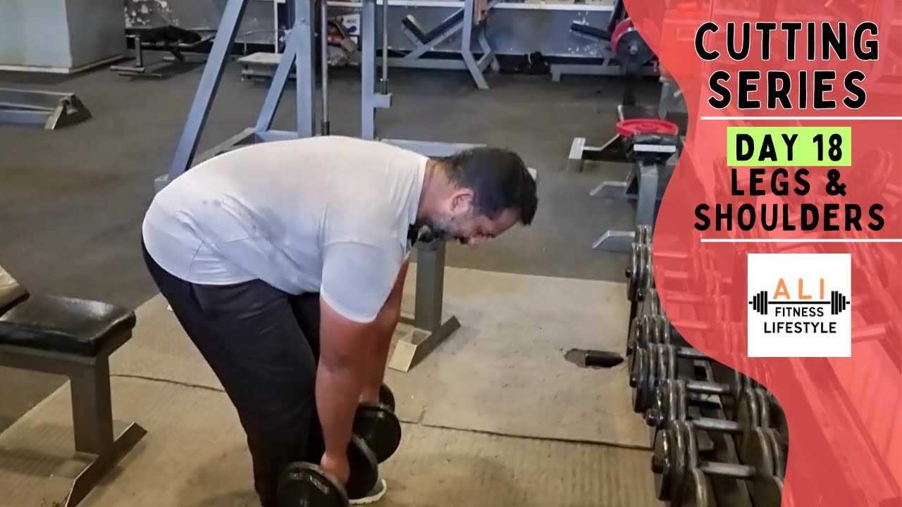 Cutting Series | Day 18 | Legs & Shoulders | Jacked Legs | Glutes ...